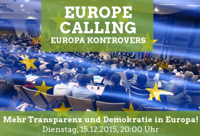 Erste Online-Diskussion: Europe Calling - Europa kontrovers: "Mehr ...